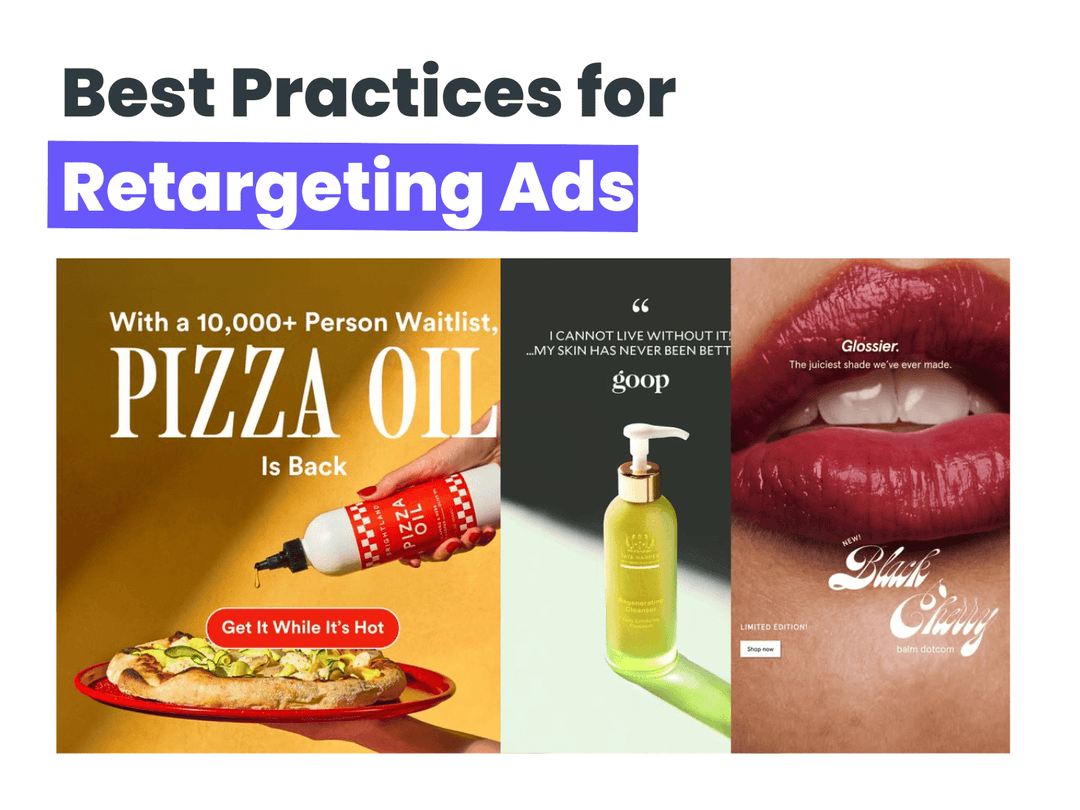8 Essential Best Practices for Retargeting Ads and Mistakes to Avoid‍ | Marketing